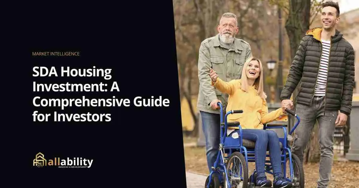 A Comprehensive Guide to SDA Housing Investing - All Ability